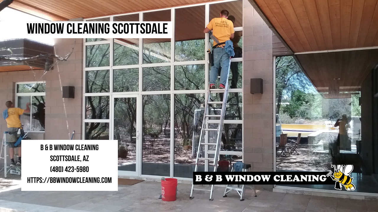 Window Cleaning Scottsdale | B & B Window Cleaning | (480) 423-5980 ...